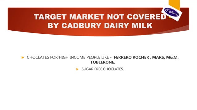 STP marketing presentation OF Cadbury Dairy Milk | PPTX | Desserts and Baking | Food & Drink