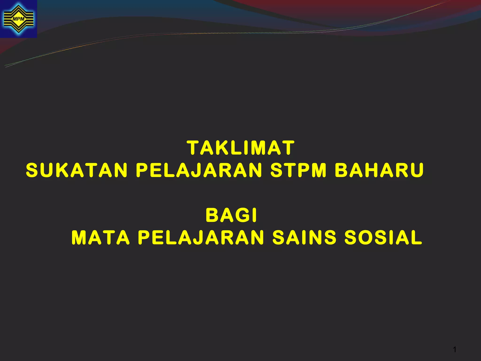 STPM BAHARU : MP SAINS SOSIAL | PPT
