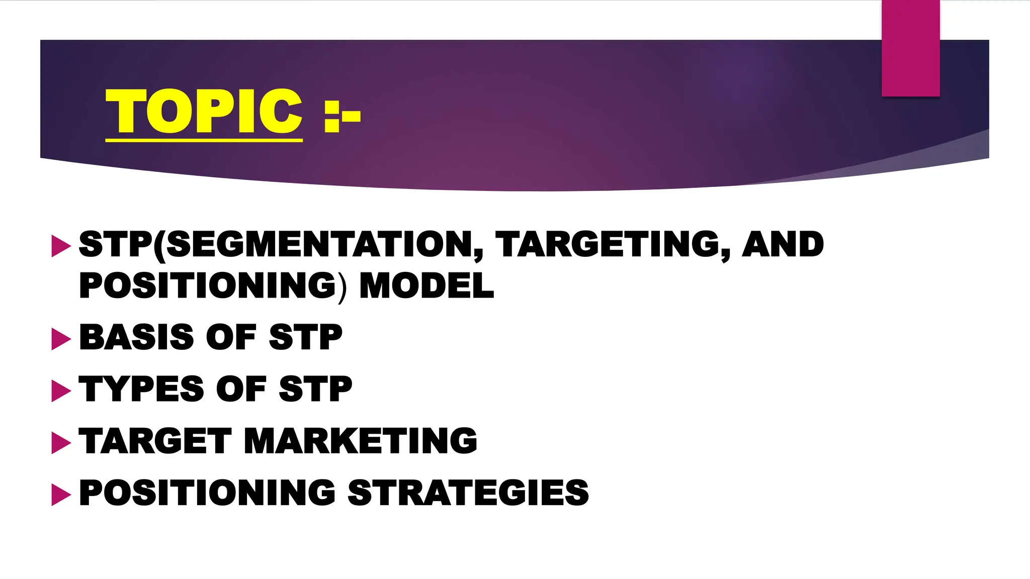 stp model.pptx STP MODEL COMPLETE CHAPTER | PPTX