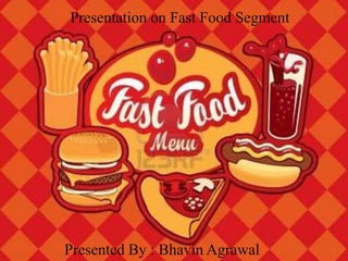STP of Fast Food in India | PPTX