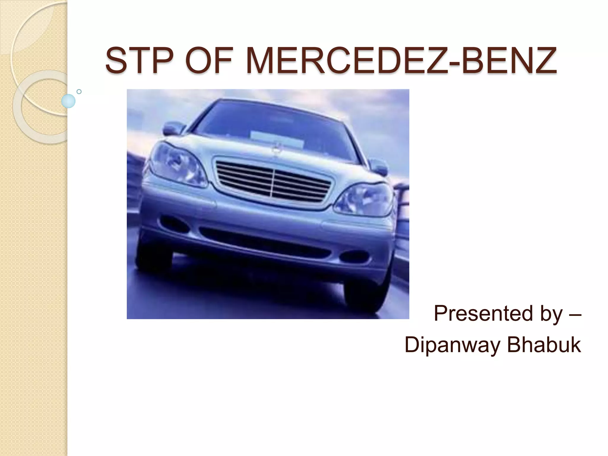 Stp of mercedez benz | PPTX