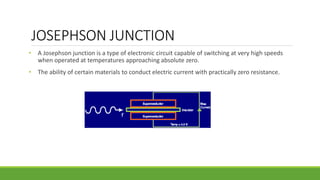 josphenson junction | PPTX
