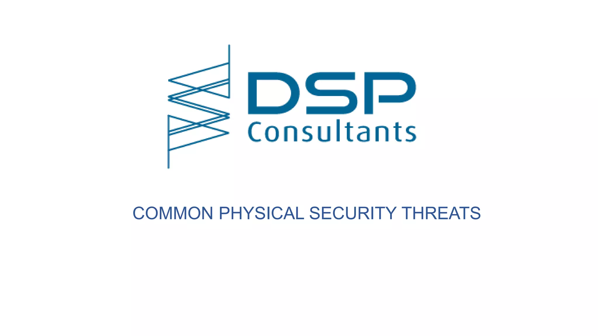 PHYSICAL SECURITY THREATS | PPTX
