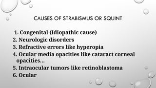 Strabismus cause types treatment and complication.pptx