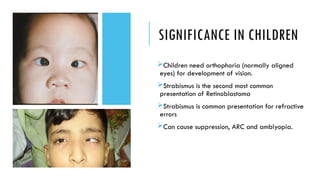 Strabismus and it's evaluation and treatment | PPTX