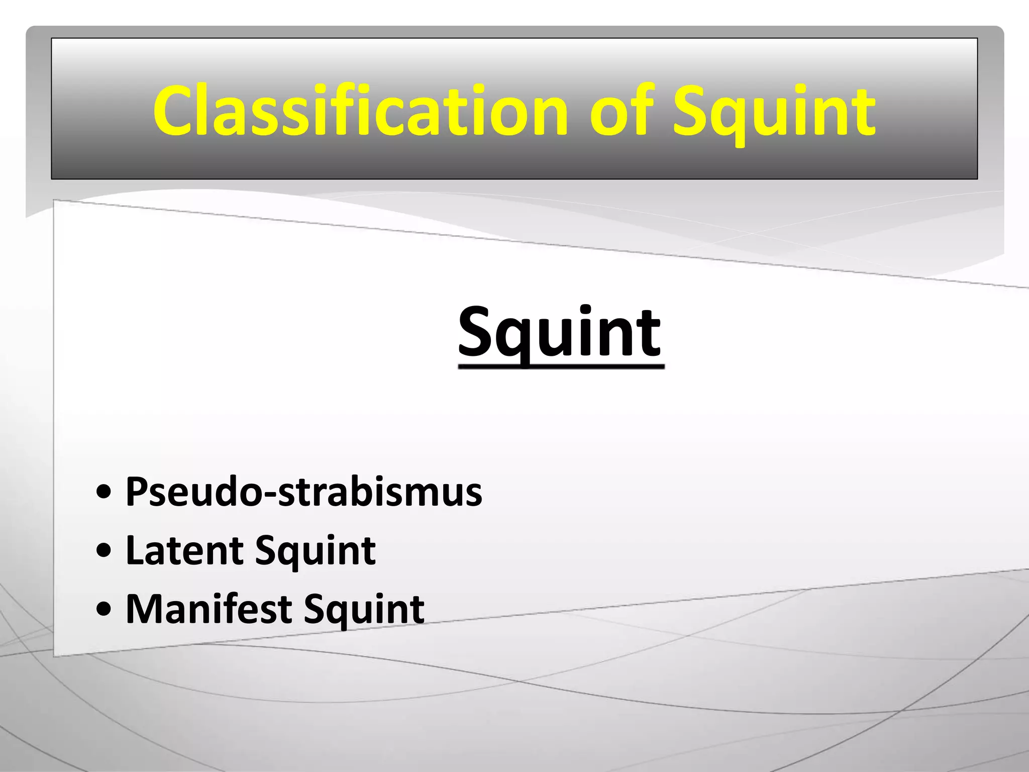 STRABISMUS(Squint) only classification | PPTX