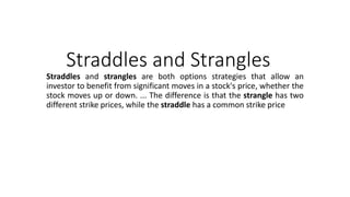Straddles and strangles | PPTX