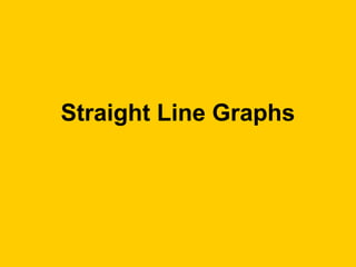 straight-line-graphs11111111111111111.ppt