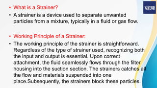 Strainer Manufacturer in India .......ppt