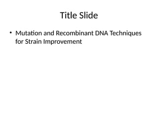 Strain_Improvement_Detailed_PPT (1).pptx