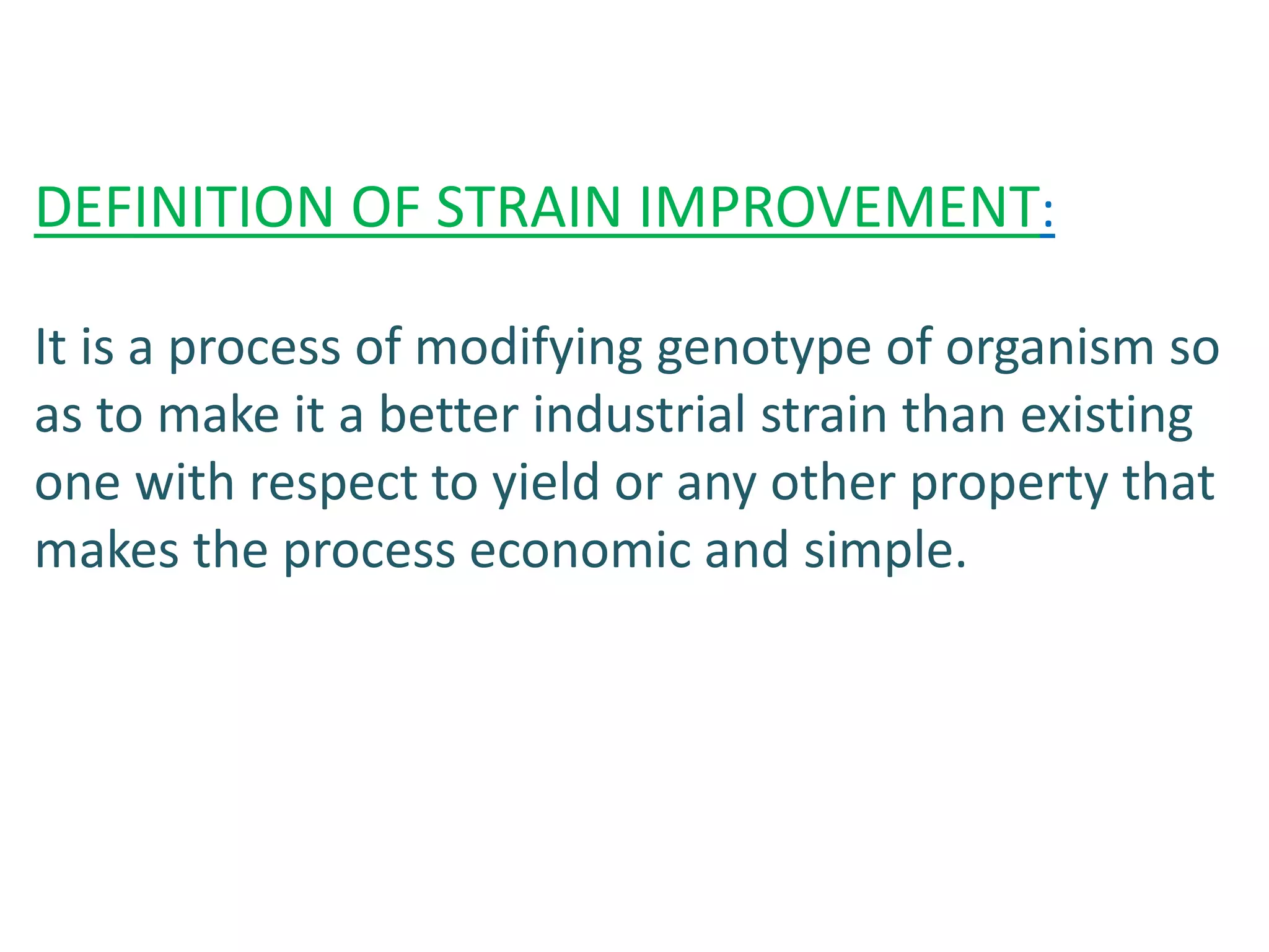 Strain improvement part I, Types of control mechanism in micro ...