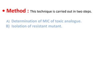 Strain improvement : Techniques used for Isolation of mutants | PPTX