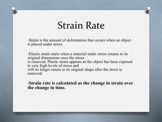 Behavior of Metals according to their strain rate ppt | PPTX