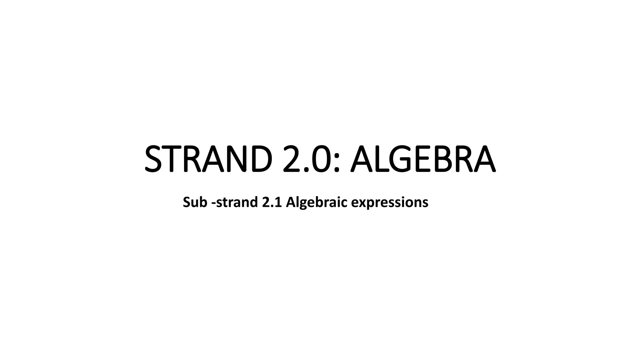 STRAND 2 ALGEBRA.pptx CBC FOR GRADE 8,, | PPTX