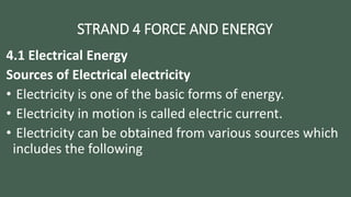 STRAND 4 FORCE AND ENERGY.pptx CBC FOR KIDS | PPT