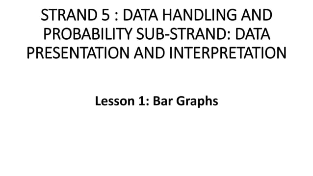 STRAND 5 DATA HANDLING AND PROBABILITY.pptx