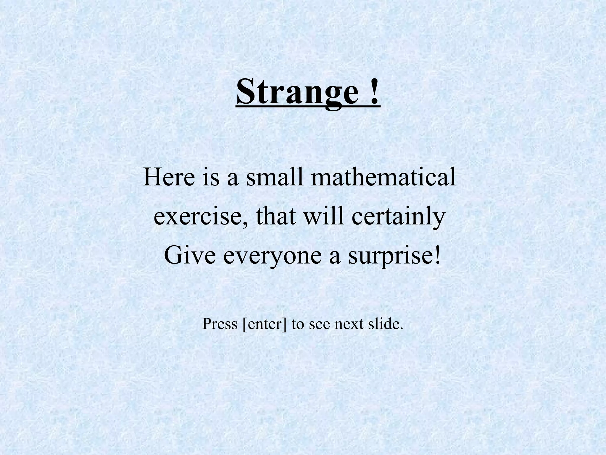 Strange calculation | PPT