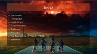 Stranger Things Science (part 1) ....... | PPT