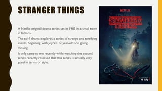 Stranger things – Stylistics and Interiors | PPT