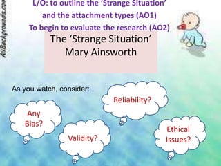 Strange situation & types of att | PPT
