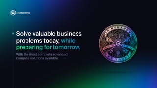 Strangeworks - Humanizing Quantum Computing | PPT