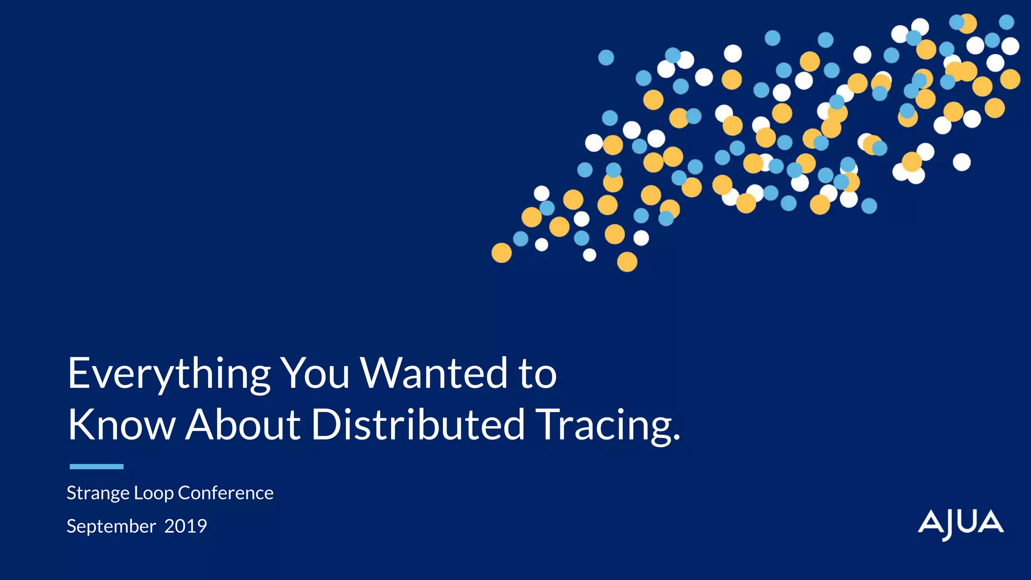 Everything You wanted to Know About Distributed Tracing | PDF