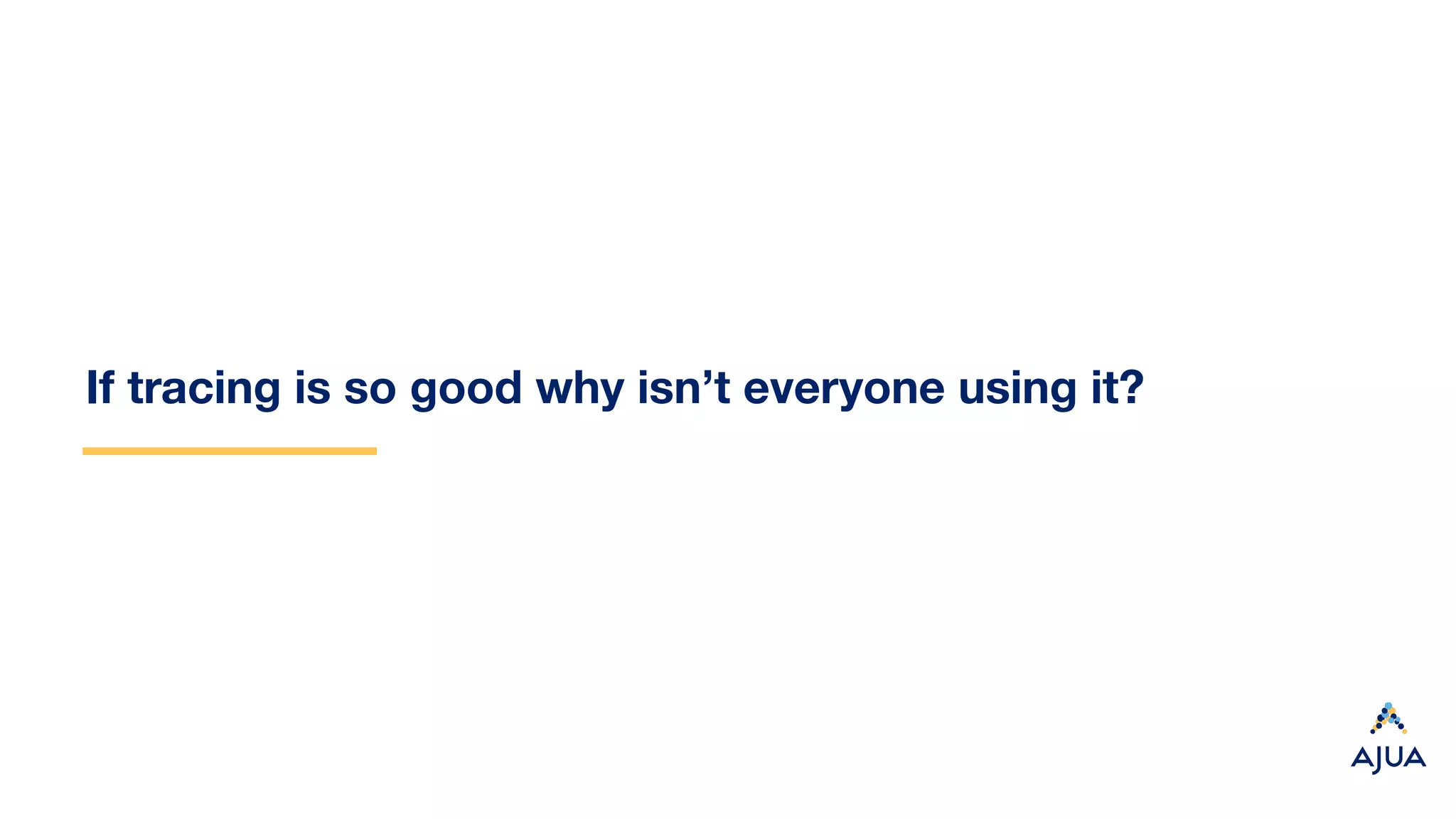 Everything You wanted to Know About Distributed Tracing | PDF