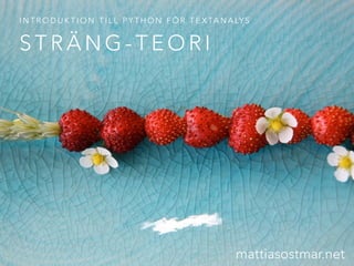 Strängteori - introduktion till textanalys i python | PDF | Programming Languages | Computing