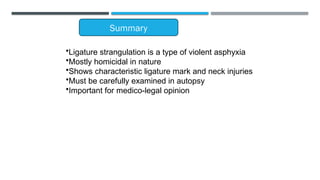 Strangulation by ligature forensic medicine | PPTX