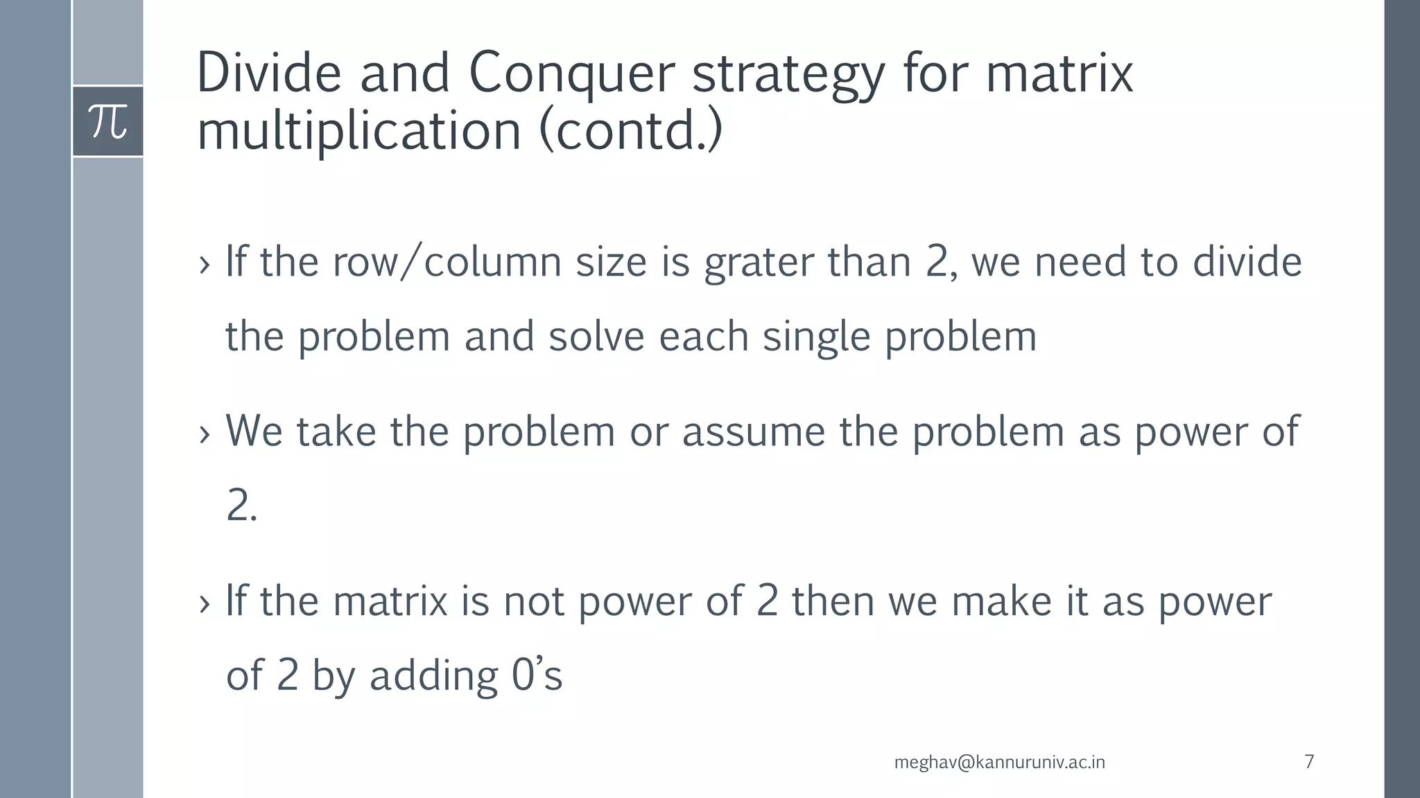 Strassen's matrix multiplication | PPTX