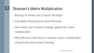Strassen's matrix multiplication | PPTX