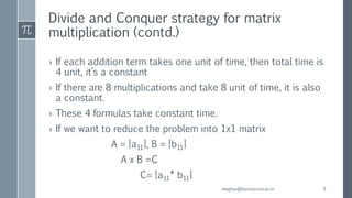 Strassen's matrix multiplication | PPTX