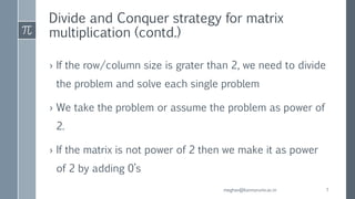 Strassen's matrix multiplication | PPTX