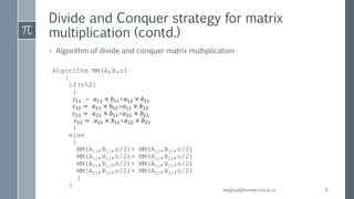 Strassen's matrix multiplication | PPTX
