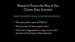 The Rise of the Citizen Data Scientist | PPT