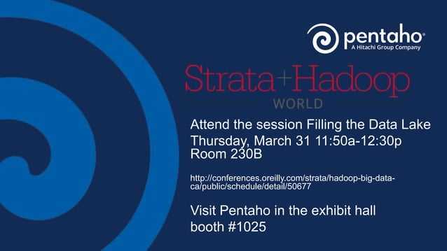 Filling the Data Lake - Strata + HadoopWorld San Jose 2016 Preview ...