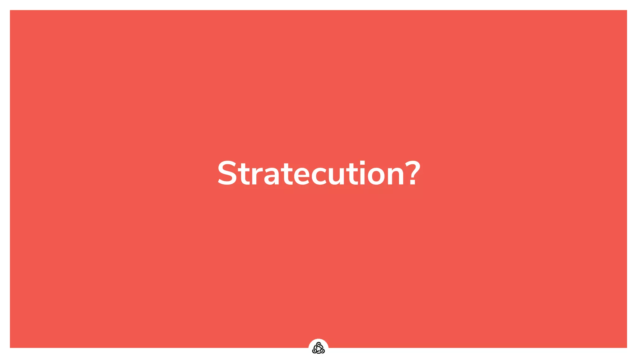 Stratecution præsentation | PPT