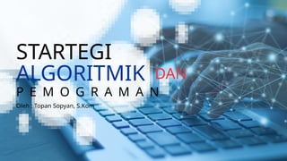 Strategi Algooritmik dan Pemograman.pptx