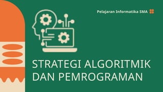 _Strategi Algoritmik & Pemrograman Presentasi Pendidikan Hiaju Krem ...