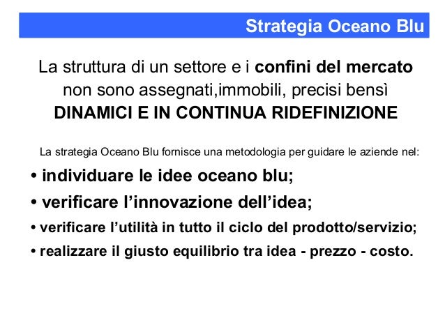 Strategia Oceano Blu 3 Differenziazione E 6 Principi Di Oceano Blu