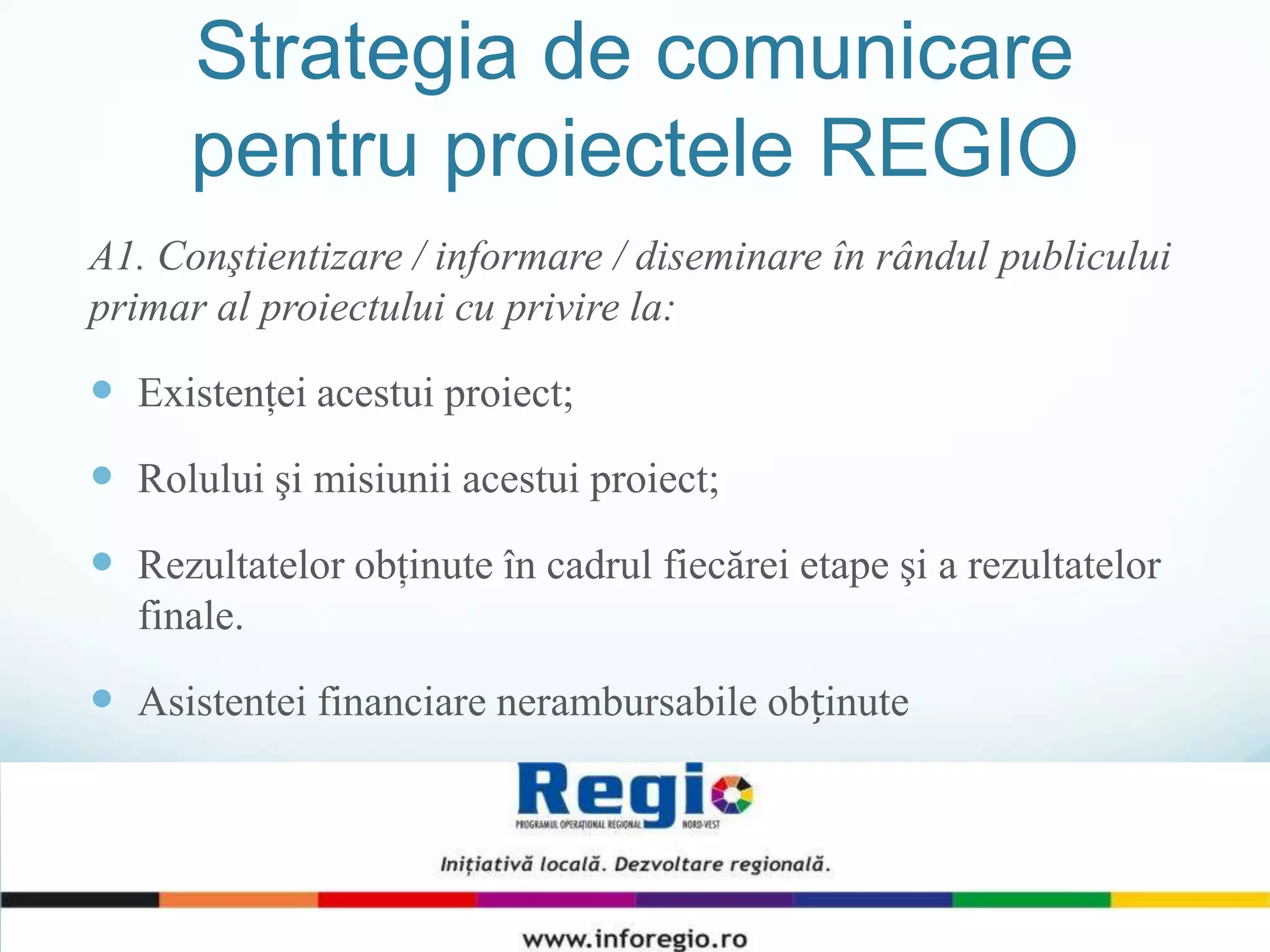 Proiecte Regio-Strategia şi planul de comunicare | PPT