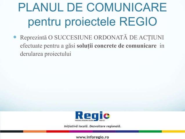 Proiecte Regio-Strategia şi planul de comunicare | PPT