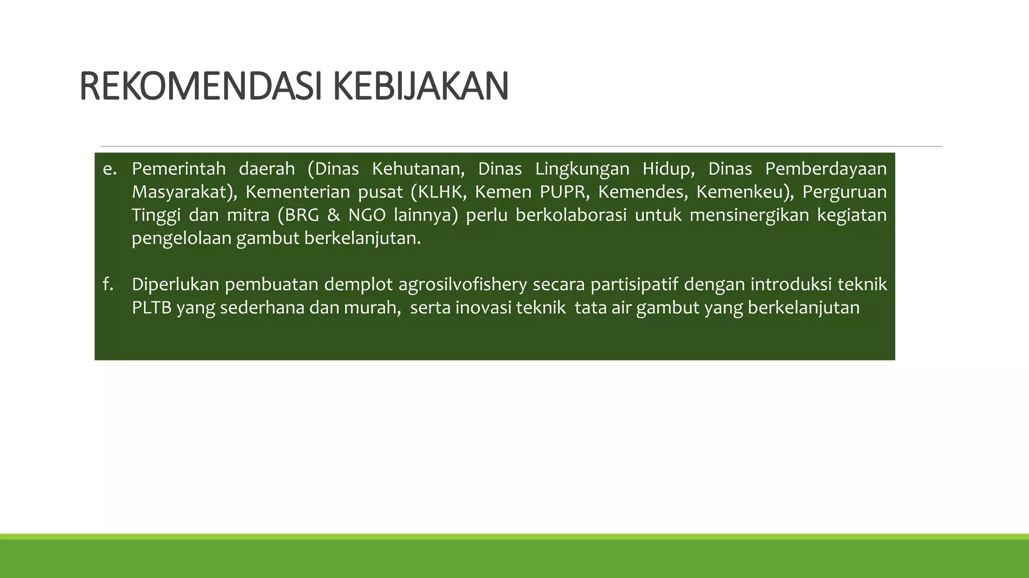 Kajian strategi penerapan teknik budidaya gambut berkelanjutan oleh masyarakat | PPT