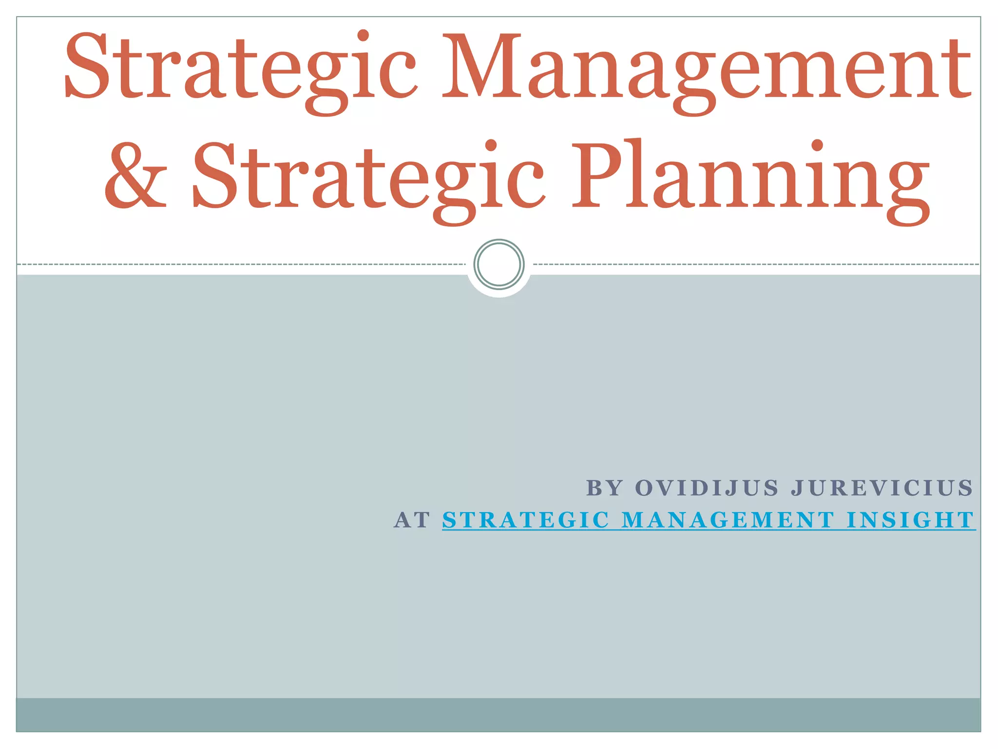 Strategic management and strategic planning | PPTX