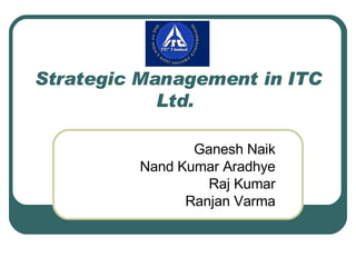 Strategic Management in ITC ltd. | PPT