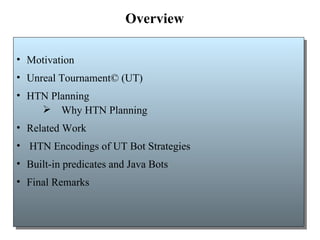 Strategic Planning For Unreal Tournament© Bots | PPT