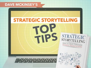 Strategic Storytelling | Business Presentation Techniques | PDF