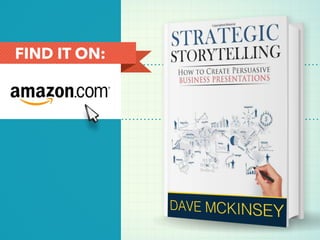 Strategic Storytelling | Business Presentation Techniques | PDF