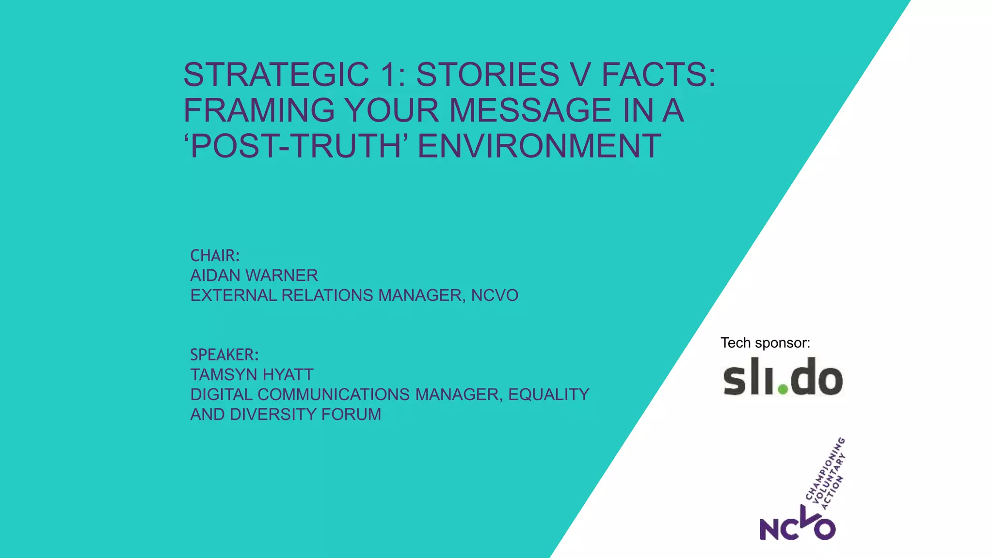 Strategic 1: Stories v facts: Framing your message in a 'post-truth ...