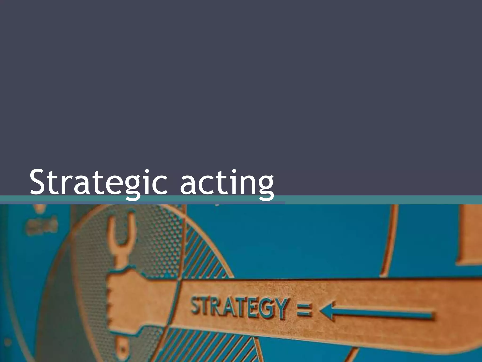 strategic acting.pptx